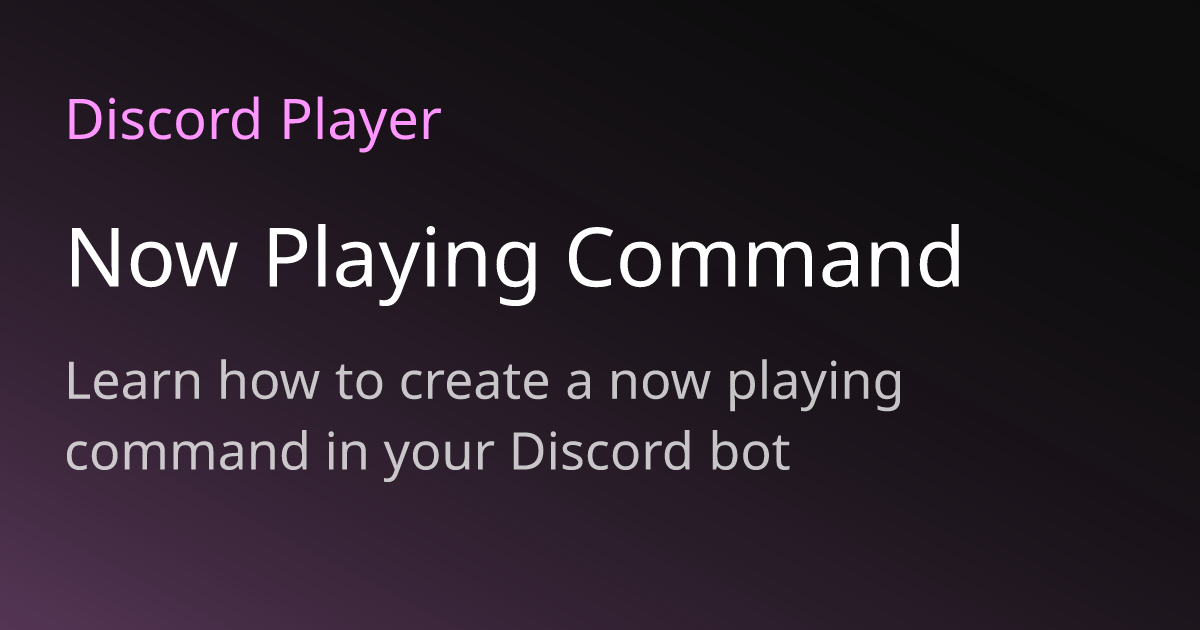Now Playing Command Now Playing Command