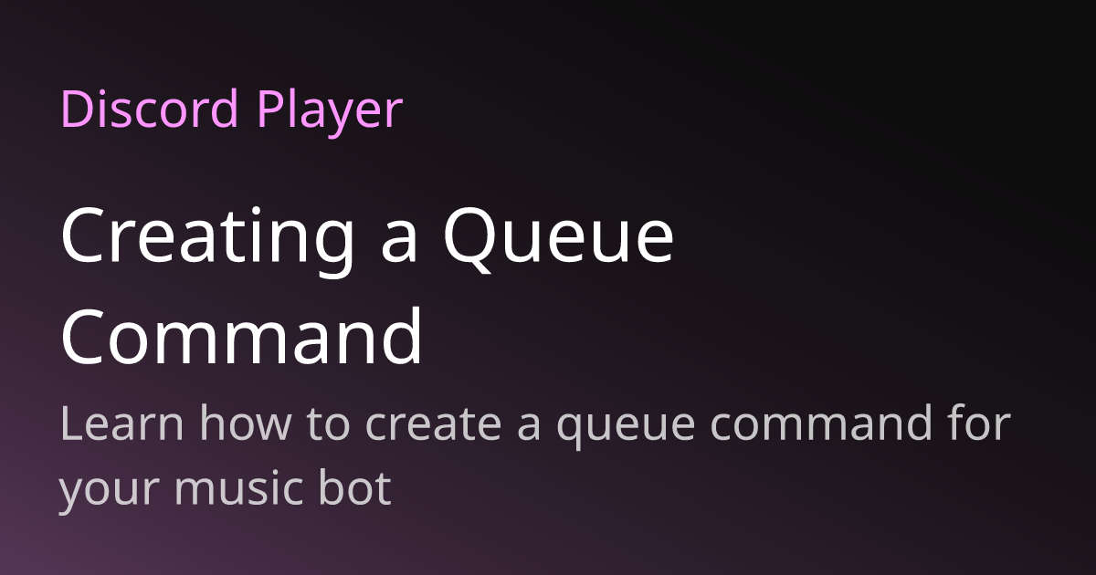 Creating a Queue Command